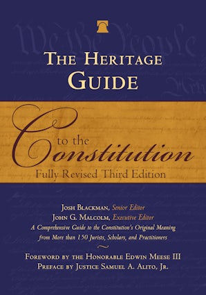 The Heritage Guide to the Constitution