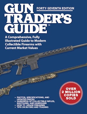 Gun Trader's Guide, Forty-Seventh Edition